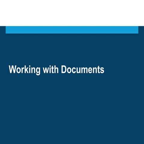 Working with documents In modern day businesses | PPTX