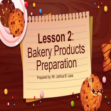 Lesson 2 - Bakery Products Preparation.pptx | Desserts and Baking ...