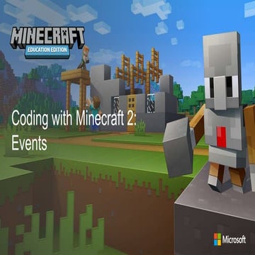 Lesson 2 - Coding with Minecraft - Events.pptx