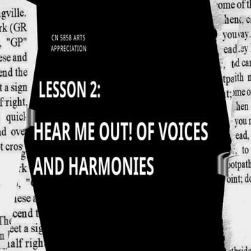 Lesson 2 - Hear Me Out! Of Voices and Harmonies.pptx