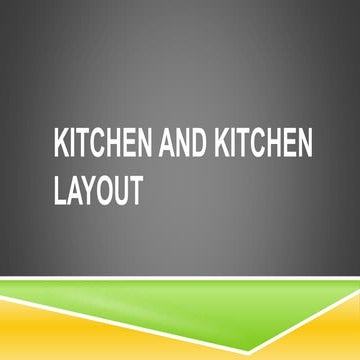 Understanding the basic kitchen layout | PPTX