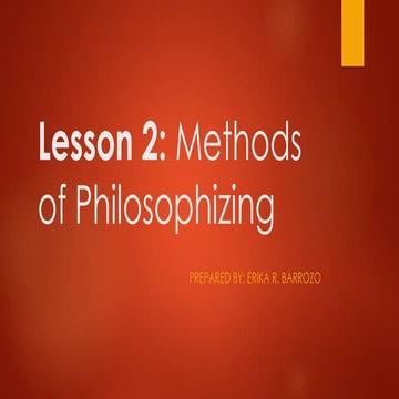 Lesson 2- Methods of Philosophinzing.pptx