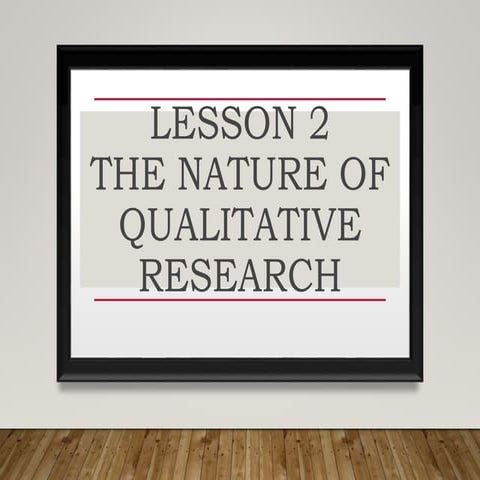 Lesson 2- Nature of Qualitative Research.pptx