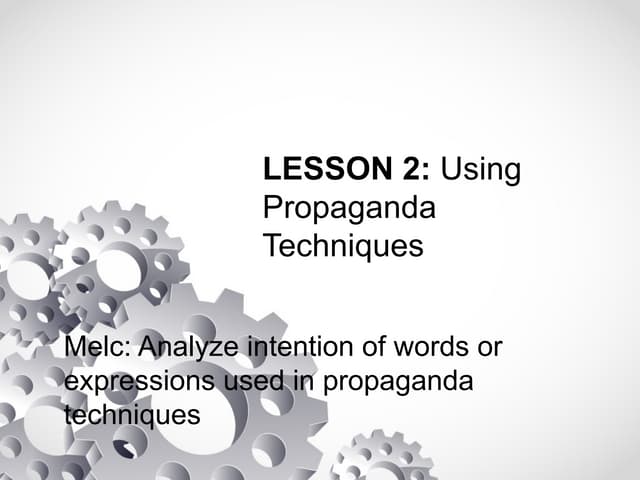 Propaganda Techniques-English 8-Quarter 3 | PPTX