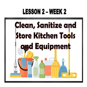 LESSON2-Q1-CLEAN-SANITIZE-STORE-KITCHEN-TOOLS-EQUIPMENT.pptx