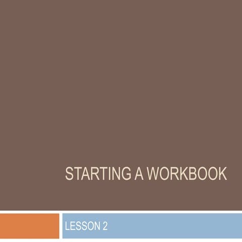 Lesson 2 starting a workbook | PPT