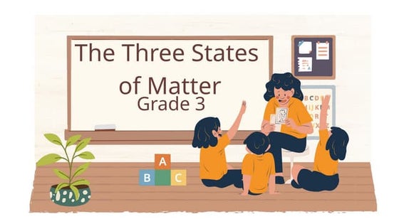 The Three States of Matter | PPTX | Physics | Science
