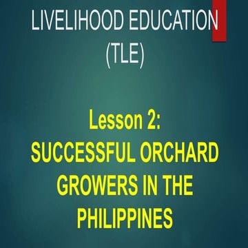 Lesson 2-SUCESSFUL ORCHARD GROWERS IN THE PHILIPPINES.pptx