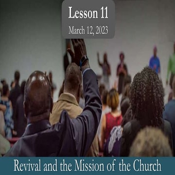 Lesson 11: Revival and the Mission of the Church.pptx