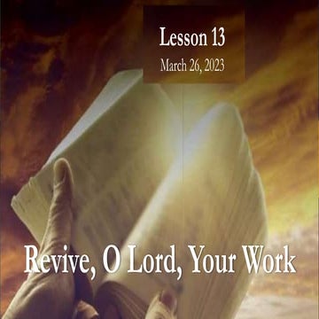 Lesson 13: Revive, O Lord, Thy Work.pptx