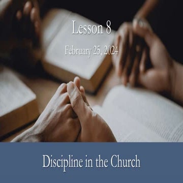 Lesson 8 - Discipline in the Church.pptx