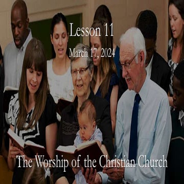 Lesson 11 - The Worship of the Christian Church.pptx