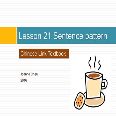 Chinese Link Textbook Lesson 21 sentence patterns | PPTX | Education