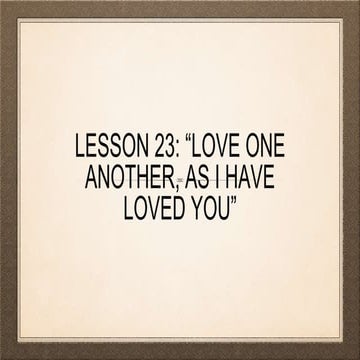 Lesson 23 love one another | PPTX
