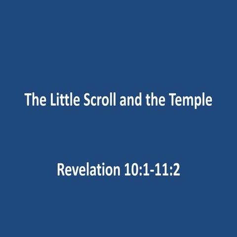 Revelation, Lesson 28; The Little Scroll and the Temple | PPTX