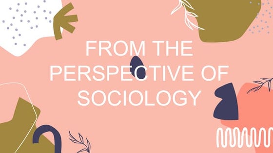 UTS: UNDERSTANDING THE SELF : The self in sociological perspective | PPT