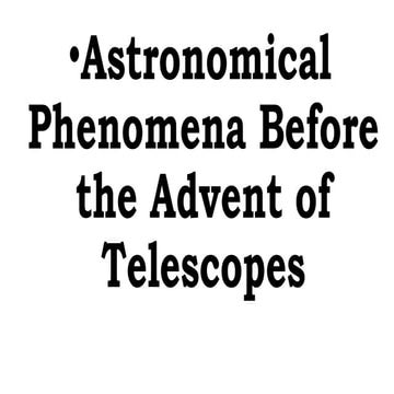 Lesson 2 Astronomical Event before the advent of telescope.pptx