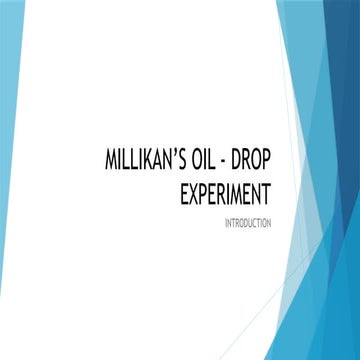 LESSON2 B MILLIKAN'S OIL-DROP EXPERIMENT.pptx