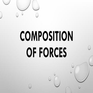 LESSON 2 (COMPOSITION OF FORCESq111).pptx