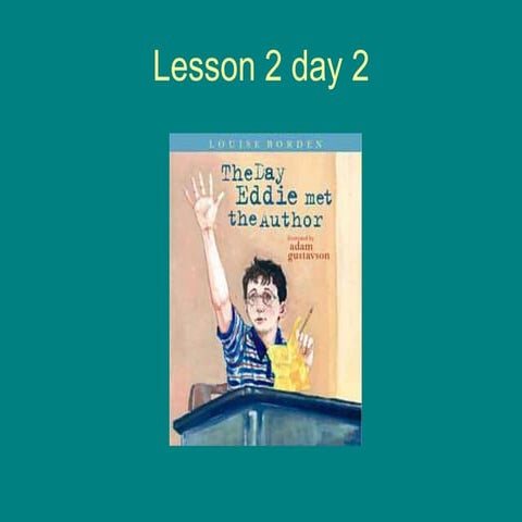 Lesson 2 day 2 | PPT | Books and Literature