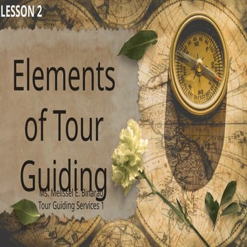 LESSON 2: ELEMENTS OF TOUR GUIDING.pptx