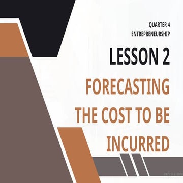 Lesson 2 Forecasting cost to be incurred.pptx