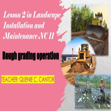 Lesson 2 in Landscape Installation and Maintenance NC rough grading.pptx