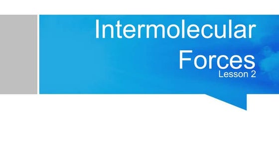 intermolecular forces physical Science.pptx