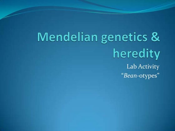 Mendelian genetics 101 | PPTX | Gardening | Home & Garden