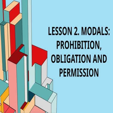 Use Modals to express prohibition, permission, and obligation.pptx