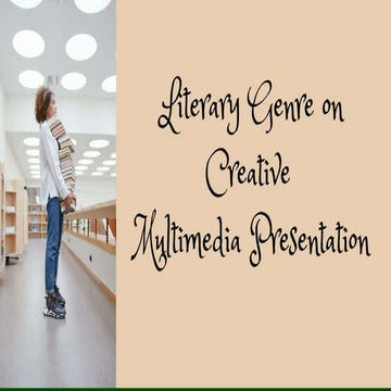 Literary Genre on Creative Multimedia Presentation | PPTX