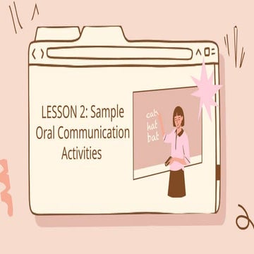 LESSON 2 Sample Oral Communication Activities .pptx