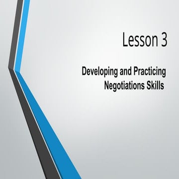 DEVELOPING AND PRACTICING NEGOTIATION SKILLS | PPTX