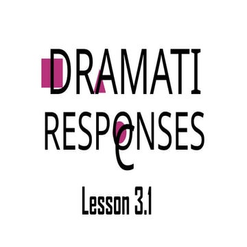 Eng 2 - Lesson 3.1 Dramatic responses.pptx