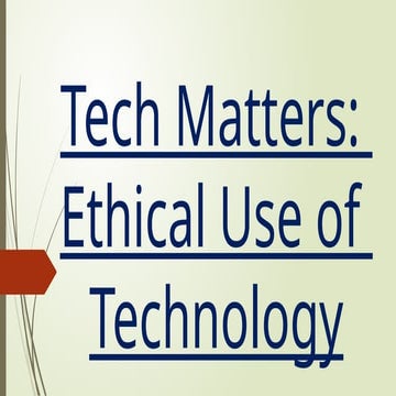 LESSON 3 - ETHICAL USE OF TECHNOLOGY.pptx