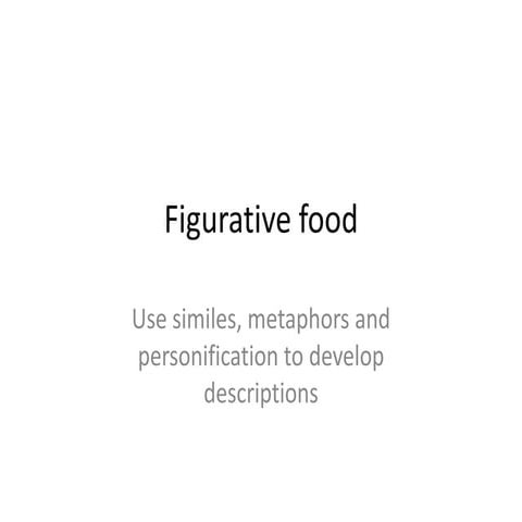 Lesson 3 figurative food | PPTX