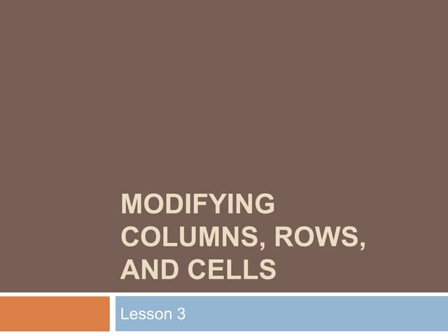 Lesson3 modifying columns, rows and cells | PPT Lesson3 modifying columns, rows and cells | PPT