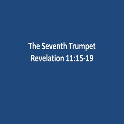 Revelation Lesson 30 The Seventh Trumpet Pptx