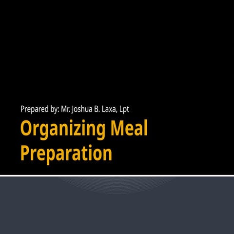 Lesson 3 & 4 Organizing Meal Preparation.pptx