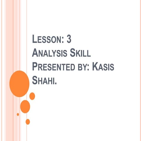 Lesson 3 analysis skill | PPTX | Education