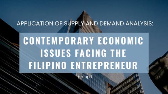 Lesson 5 Contemporary Economic Issues Affecting The Filipino ...