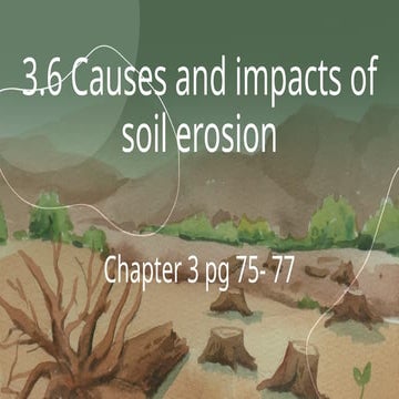 Lesson 3 Causes and impacts of soil erosion 3.6.pptx