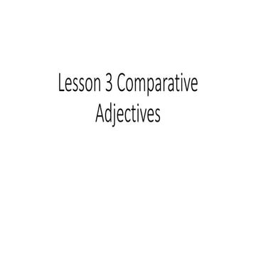 Lesson 3 Comparative Adjectives.pptx