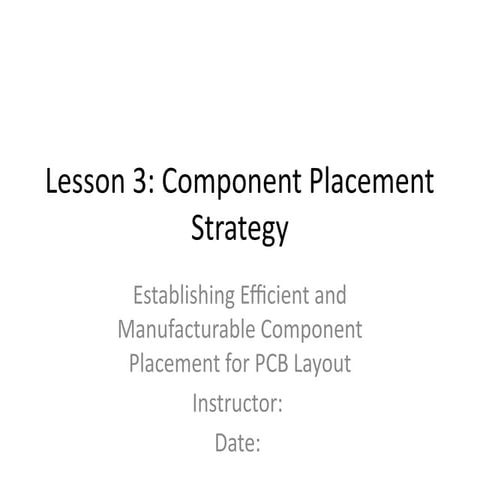Lesson_3_Component_Placement_Strategy.pptx