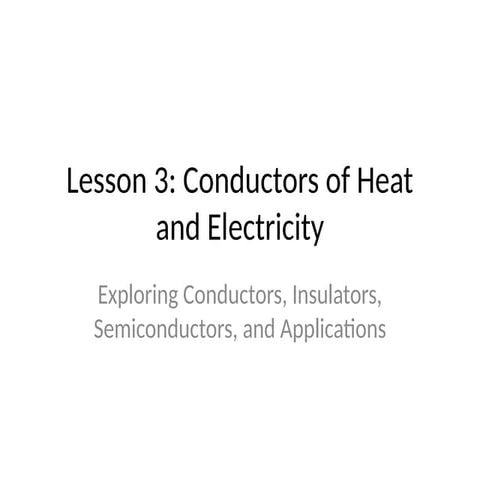 Lesson_3_Conductors_of_Heat_and_Electricity.pptx