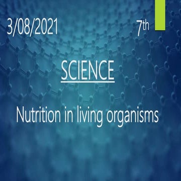 Lesson 3 nutrition in living organisms | PPT