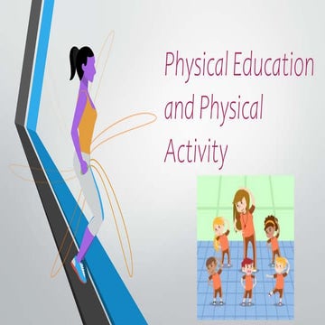 Physical Education and Physical Activity.pptx