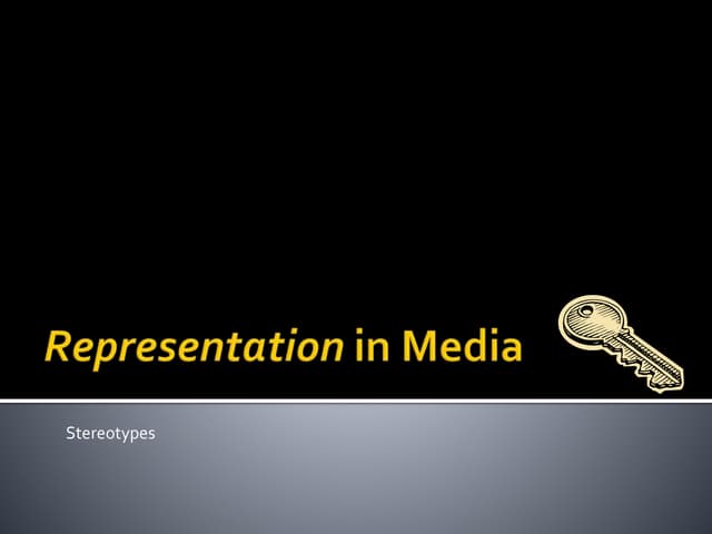 A level media representation lesson 3 stereotypes, countertypes and ...