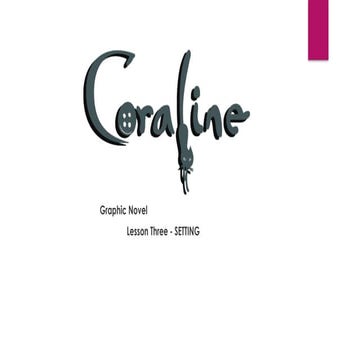 Lesson 3 setting (1).pptx Coraline Lesson | PPTX