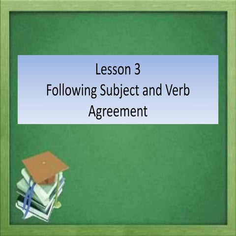 Lesson 3 subject verb agreement | PPTX